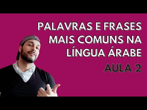 Frases e palavras mais comuns na língua Árabe parte 2 – Escolaonline
