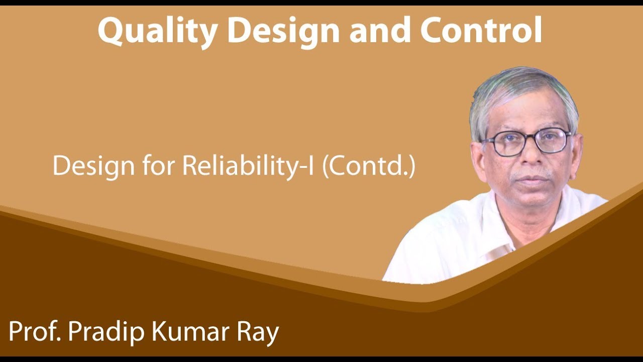 Lecture 45 : Design for Reliability-I (Contd.)
