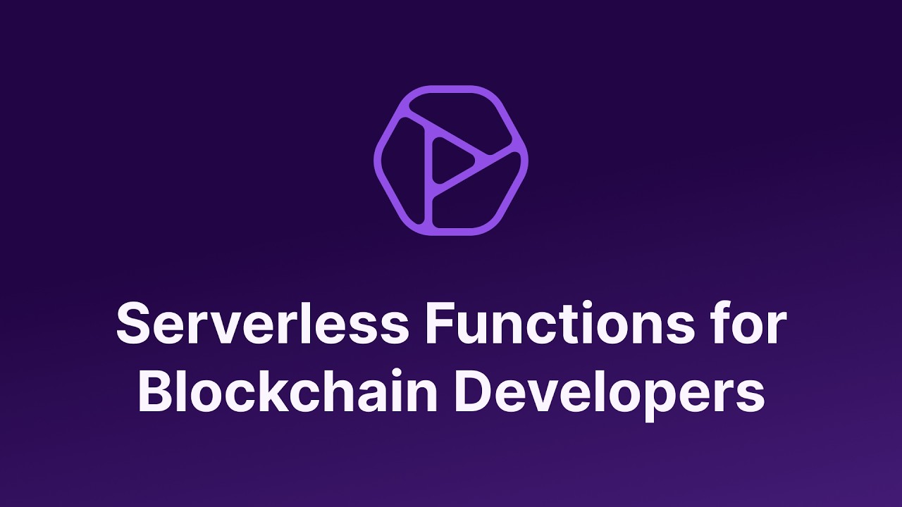 Serverless Functions for Blockchain Developers