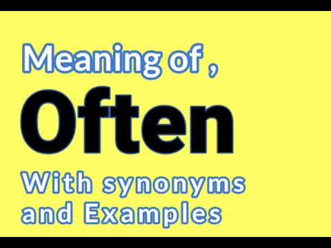 Often meaning & Synonyms || Synonyms of Often || Examples in Sentences