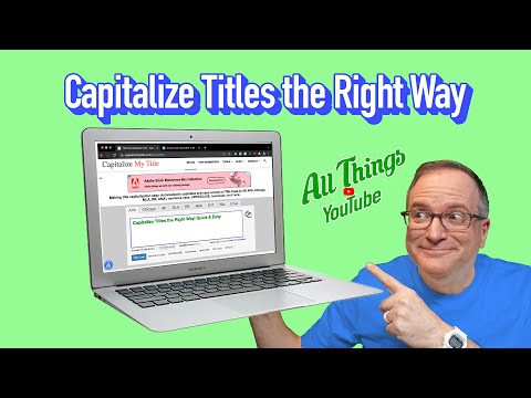 Capitalize Titles the Right Way! Free, Quick & Easy!