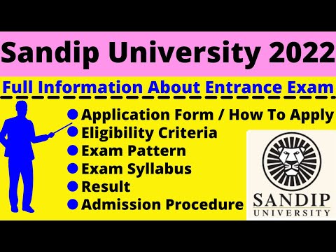 Sandip University 2022: Notification, Dates, Application, Eligibility, Pattern, Syllabus, Admit Card