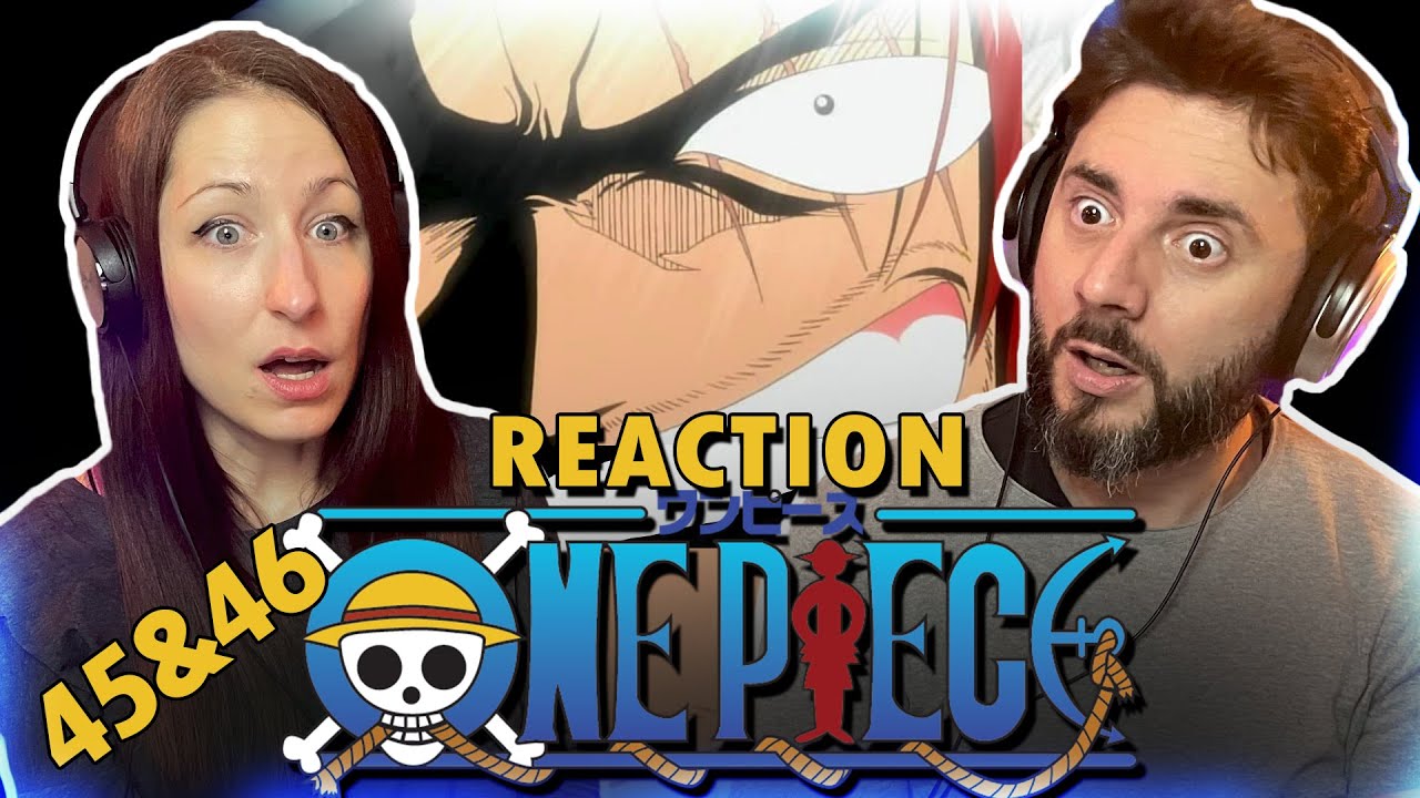 Shanks?! | Couple First Time Watching One Piece | Episodes 45 & 46
