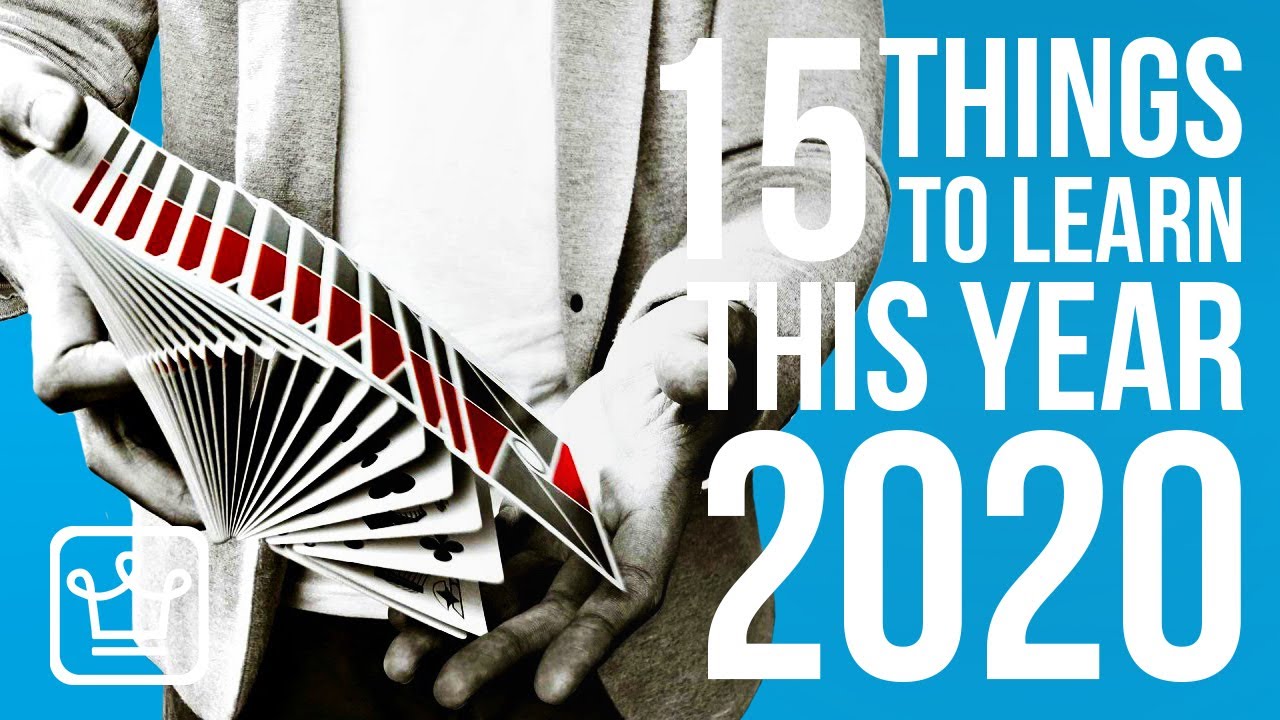 15 Things To LEARN in 2020