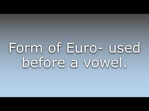 What does Eur- mean?