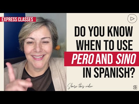 Do you know when to use PERO and SINO in Spanish?