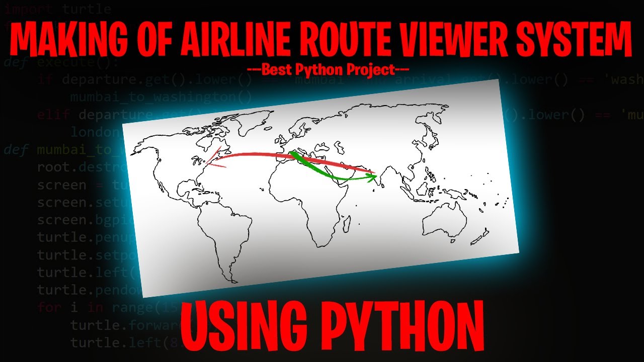 Making an Airline Route Viewer system using Python | Best Python Project