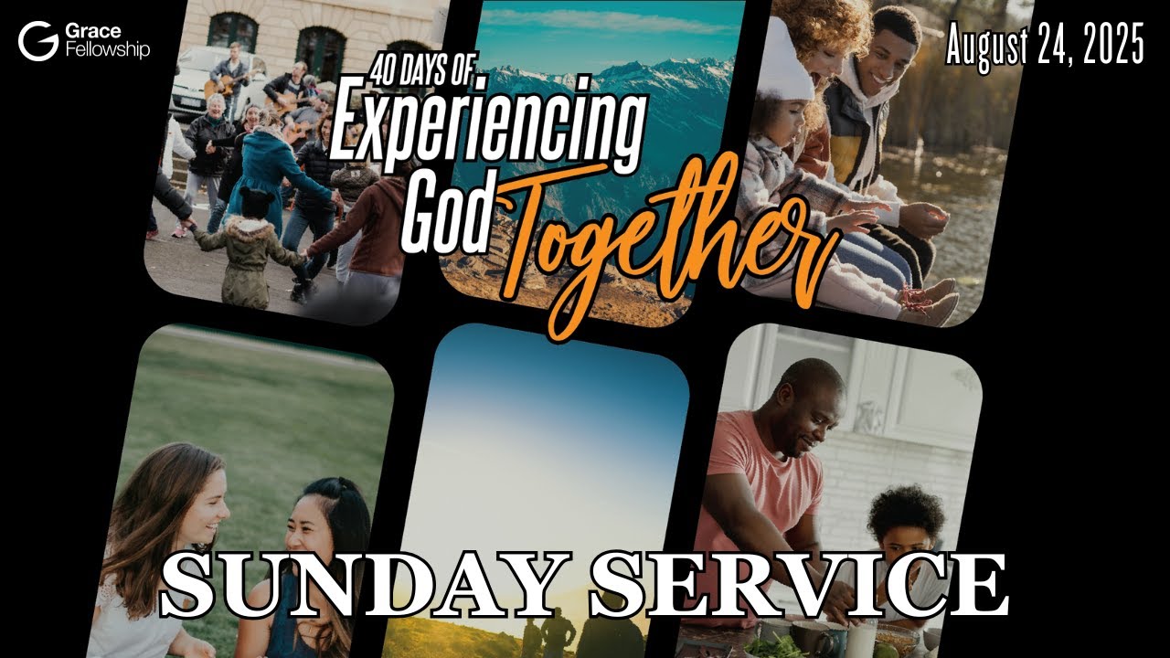 Experiencing God Through His Word - Grace Fellowship Church