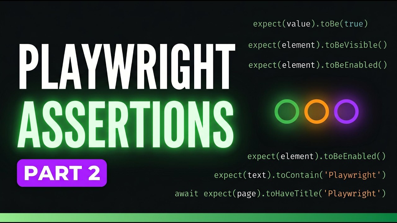 Playwright Assertions Part 2 | Master Every Assertion Type | Playwright Tutorial