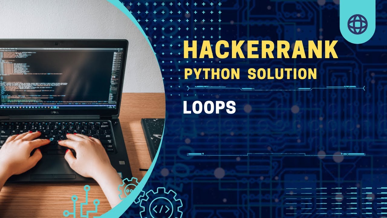 HackerRank Python Solutions | Q.5 | Loops