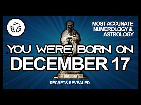 Born on December 17 | Numerology and Astrology Analysis