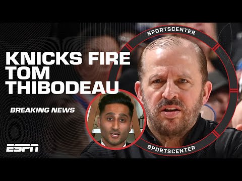 🚨 BREAKING NEWS 🚨 Knicks fire head coach Tom Thibodeau | SportsCente
