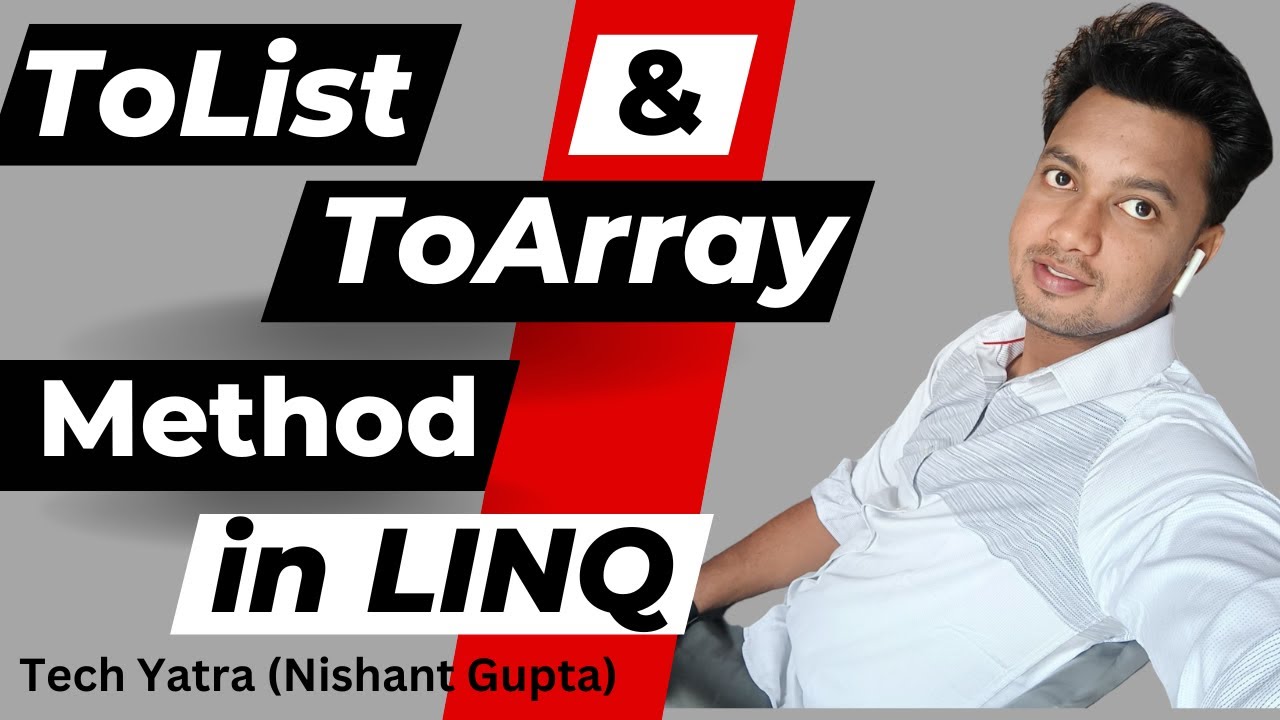 ToList and ToArray in LINQ C# | Complete Tutorial with Examples
