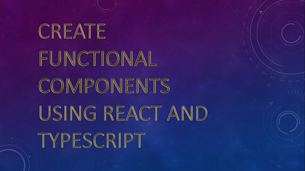 Tutorial - Using Functional Components in React + TypeScript App