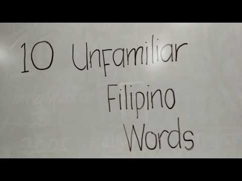 10 Unfamiliar Filipino Words