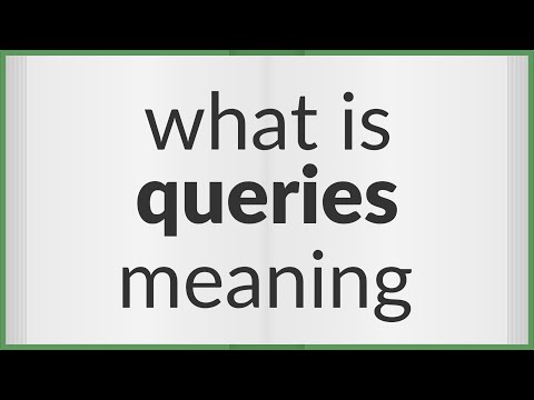 Queries | meaning of Queries