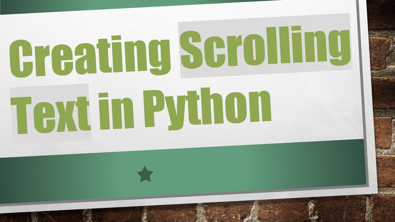 Creating Scrolling Text in Python