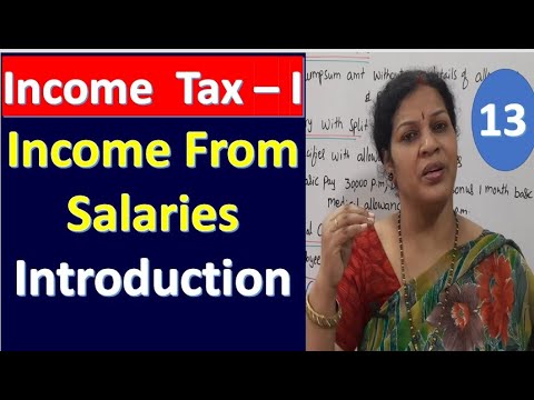 13. "Income from Salaries" - Introduction from Income Tax Subject