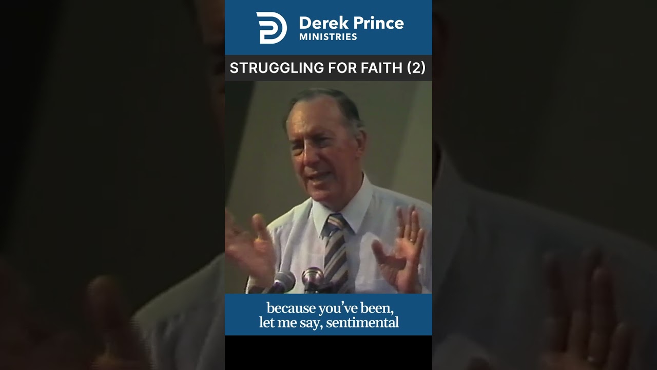 Struggling for Faith (2) | Shorts | Watch | Derek Prince Ministries