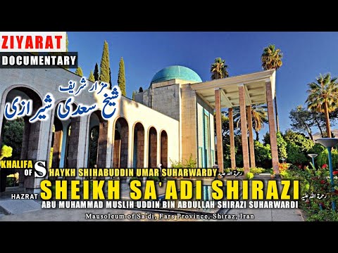 Sheikh Saadi Shirazi | Books Gulistan And Bostan | Tomb of Sheikh Sa'di Shirazi