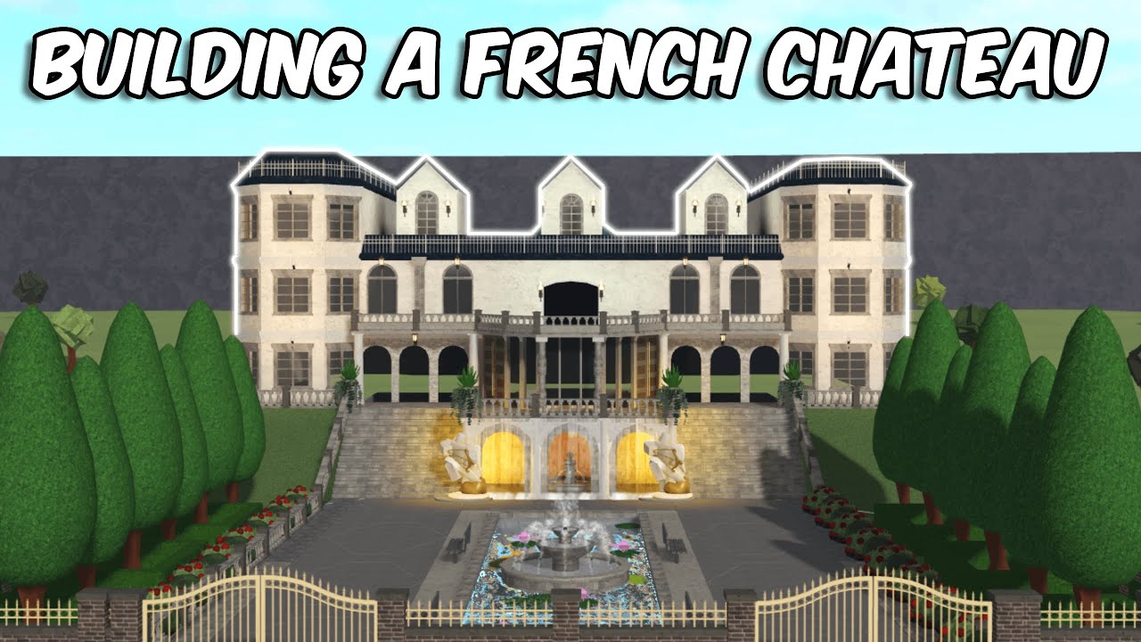 BUILDING A FRENCH CHATEAU IN BLOXBURG