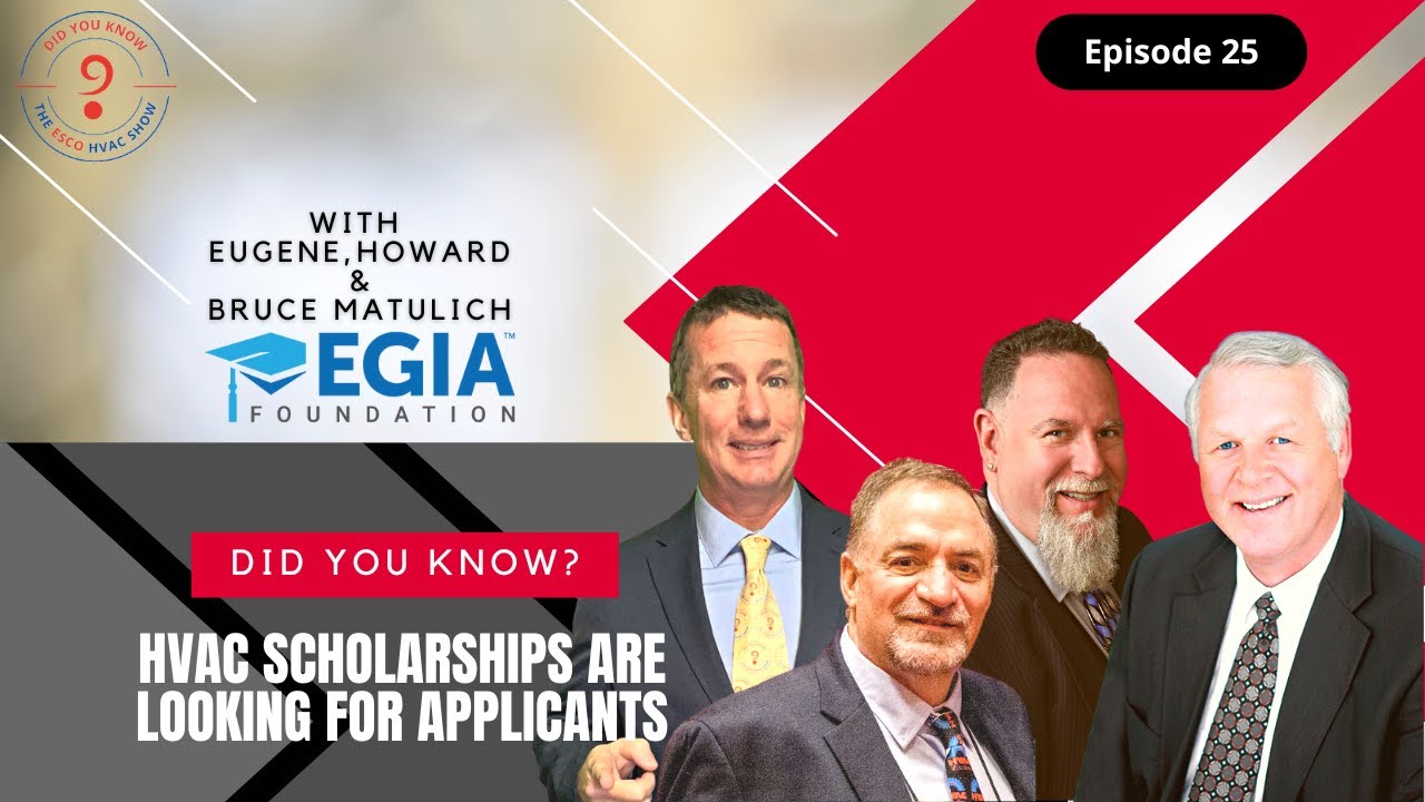 HVACR Scholarships waiting for YOU-The ESCO HVAC Show-Episode 25