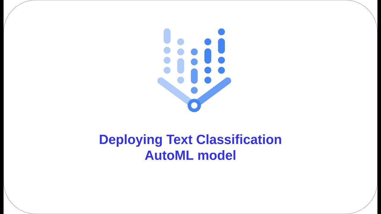 Vertex AI | Deploying Text Classification AutoML model