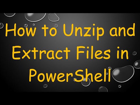 How to Unzip and Extract Files in PowerShell