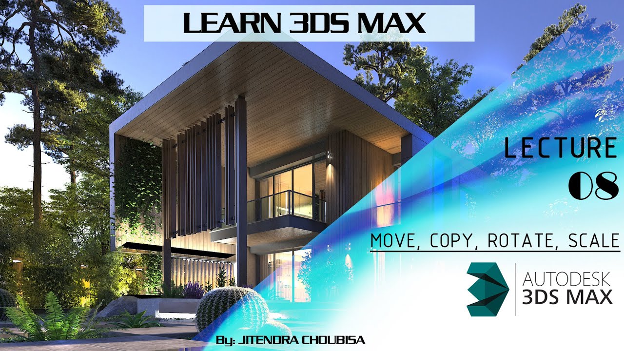 Learn 3ds Max E08 | Move, Copy, Rotate, Scale
