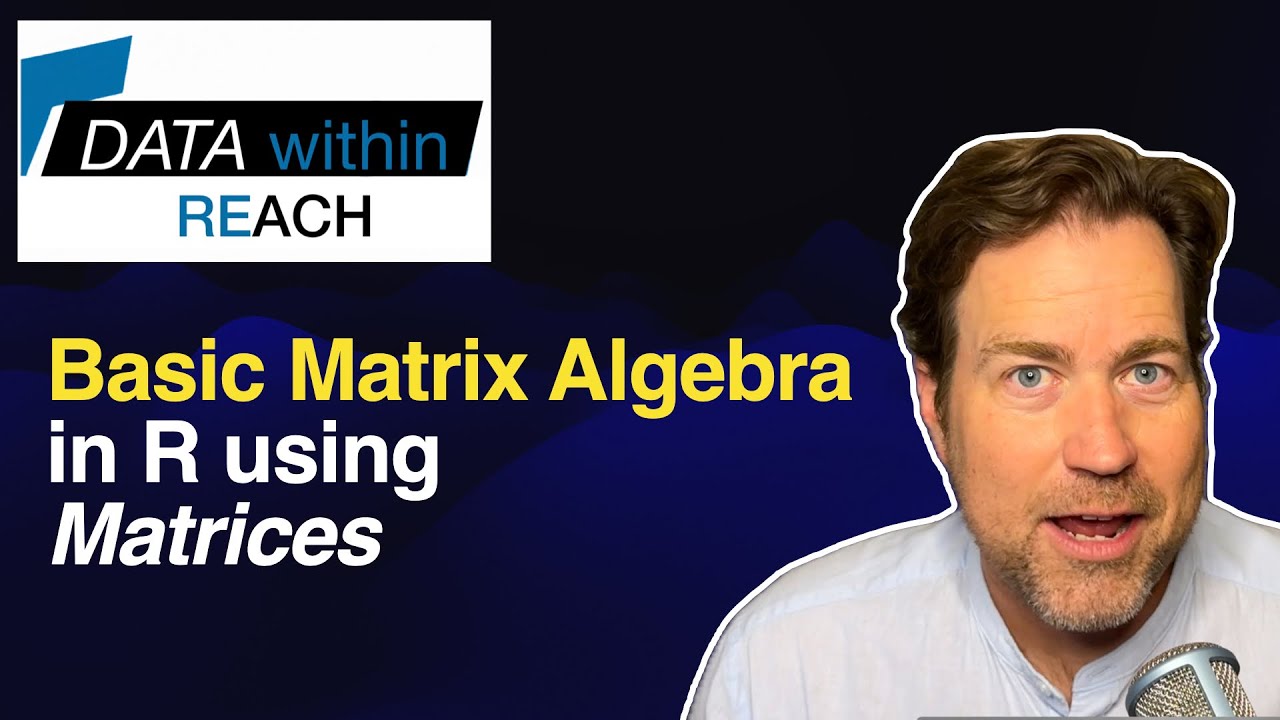 Matrix Algebra with Matrices in R: Master Machine Learning Basics