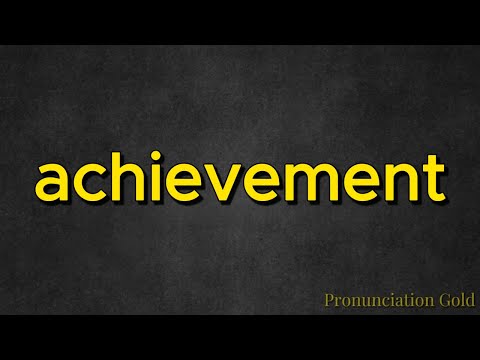 How to Pronounce Achievement - Say it Correctly Every Time!