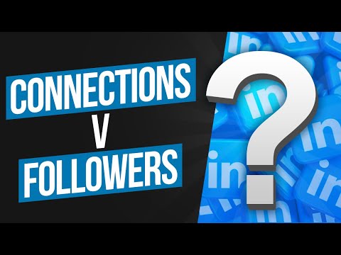 LinkedIn Connections v Followers Explained What's The Difference