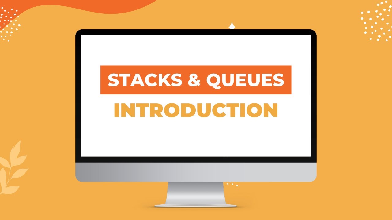 Stacks and Queues (Concept | Operations | Example | Code | Time Complexity)