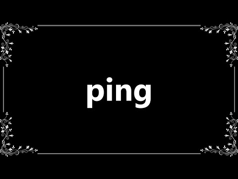 Ping - Definition and How To Pronounce