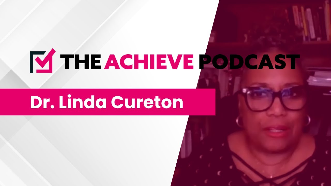 The Achieve Podcast - Dr  Linda Cureton (Muse Technologies)