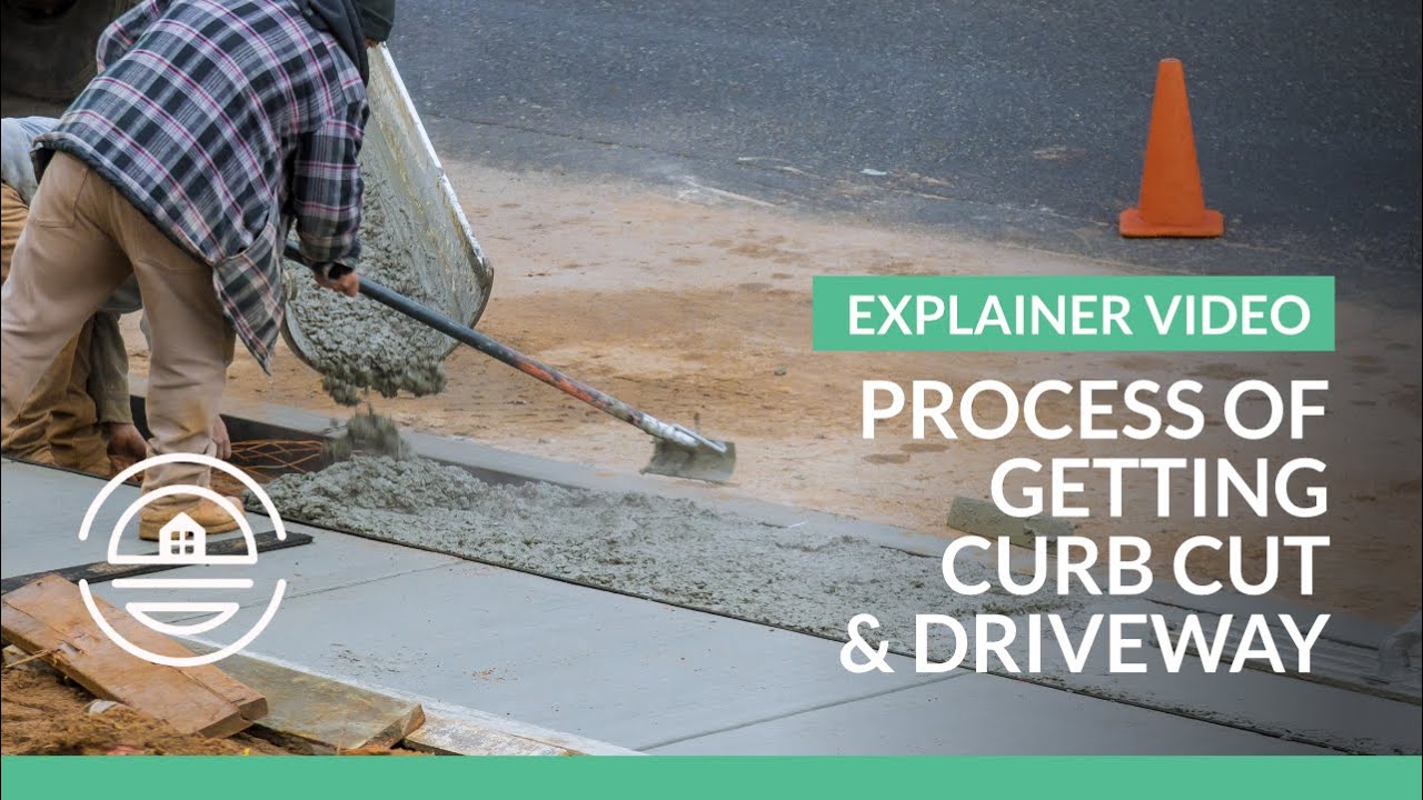Process of Getting Curb Cut and Driveway Explained