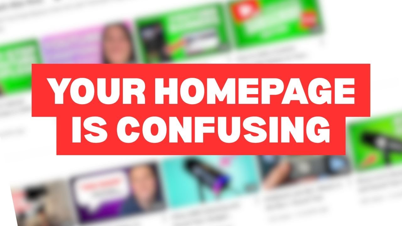 Let's Customize Your YouTube Homepage (So People Stick Around)