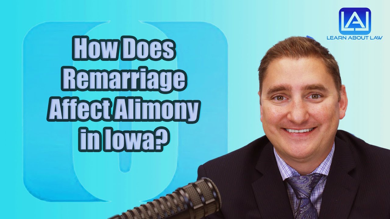How Does Remarriage and Cohabitation Affect Alimony/Spousal Support in Iowa?