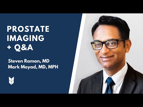 Prostate Imaging: MRIs & PSMA | Steven Raman, MD & Mark Moyad, MD, MPH | #PCRI #ProstateCancer