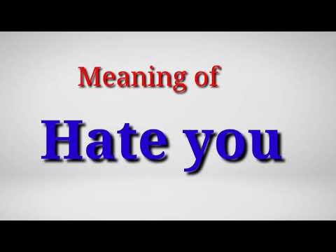 Hate you meaning in Hindi