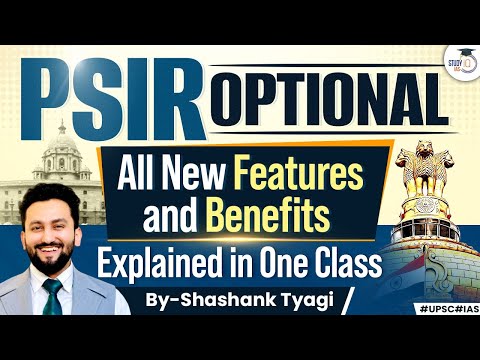 UPSC PSIR Optional | Benefits and features | UPSC Mains | StudyIQ IAS