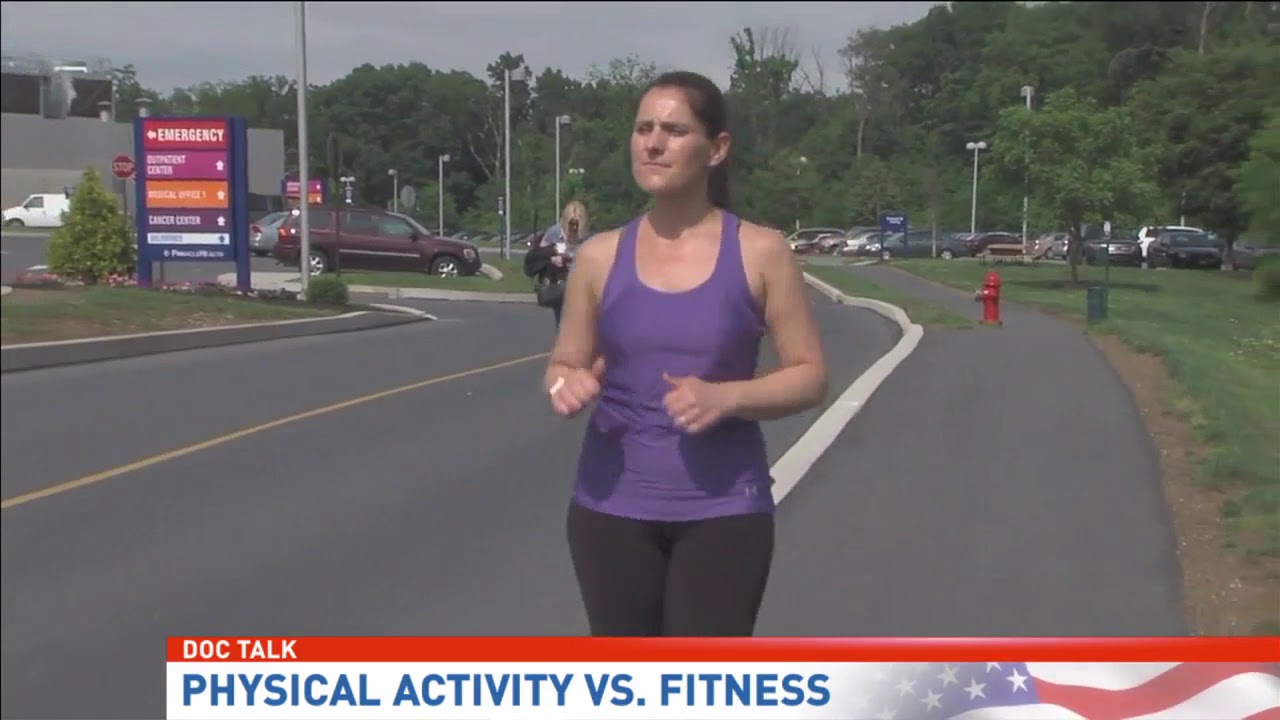 Doc Talk | Fitness vs physical activity
