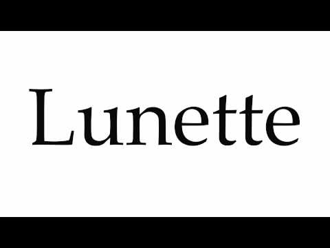 How to Pronounce Lunette