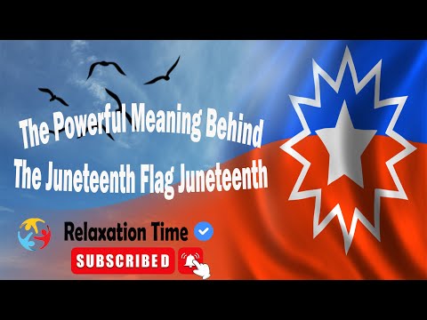 The Powerful Meaning Behind the Juneteenth Flag Juneteenth