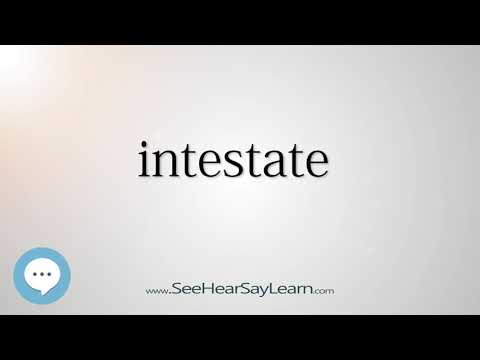 intestate 5,000 SAT Test Words and Definitions Series 🔊