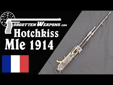 Hotchkiss 1914: A French and American WWI Heavy MG