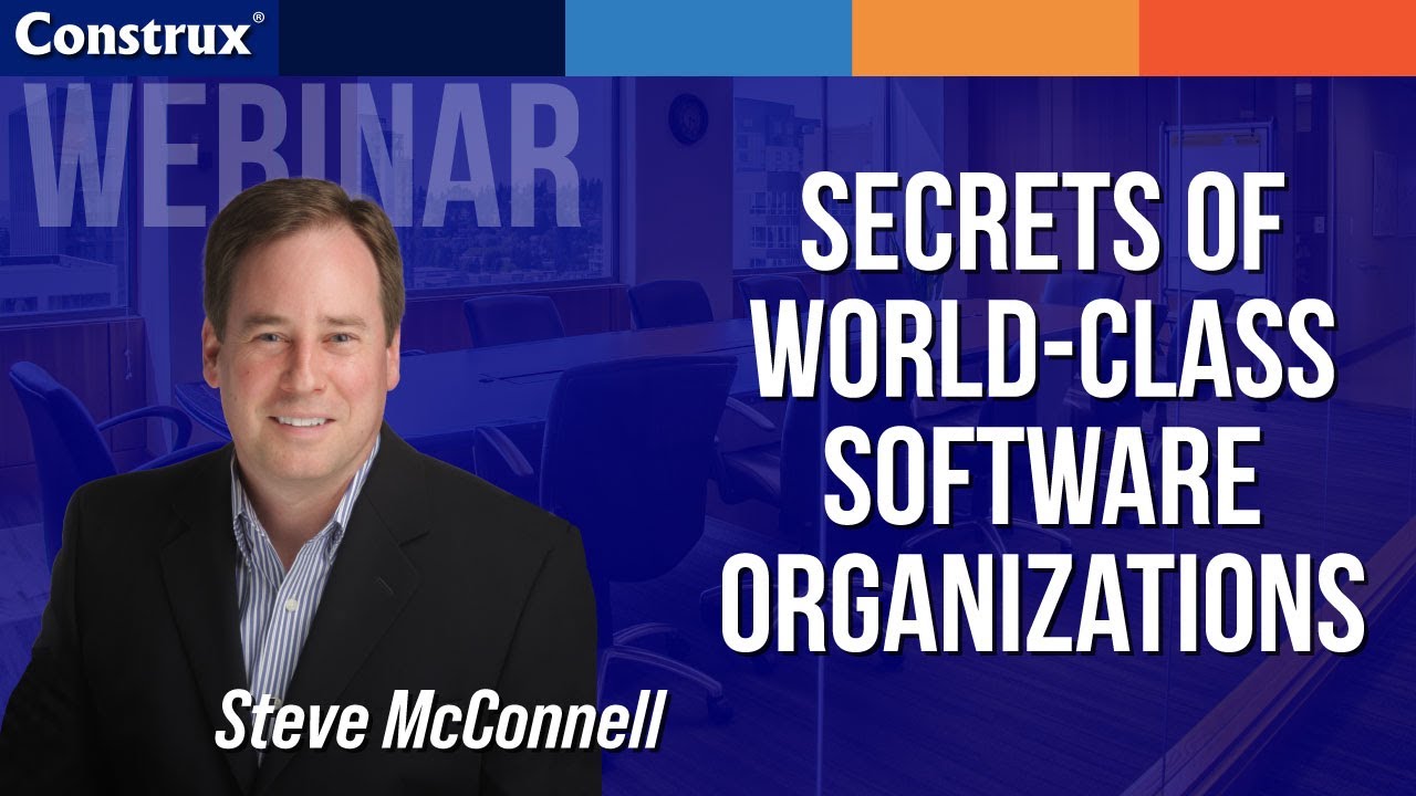 Secrets of World-Class Software Organizations | Steve McConnell
