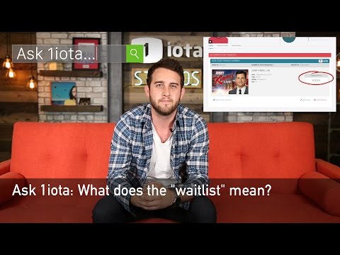 Ask 1iota: What does the "waitlist" mean?