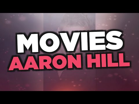 Best Aaron Hill movies