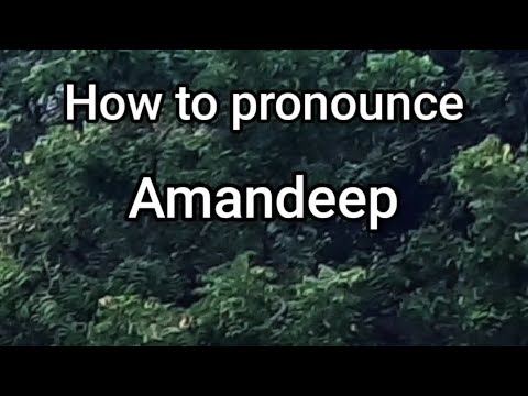 How to Pronounce Amandeep